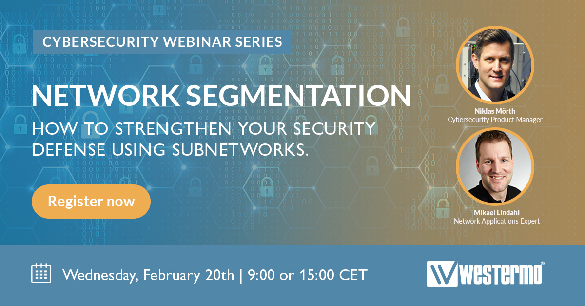 Webinar: How to secure your industrial network using segmentation and ...
