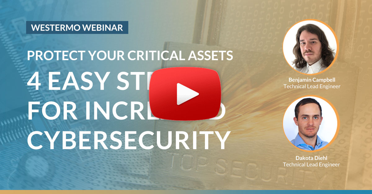 Webinar: 4 easy steps for increased industrial cybersecurity